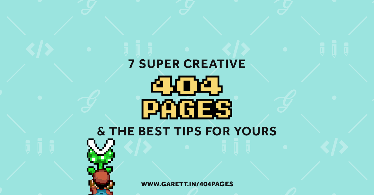 7 Creative 404 Pages & The Best Practices For Yours - Garett®